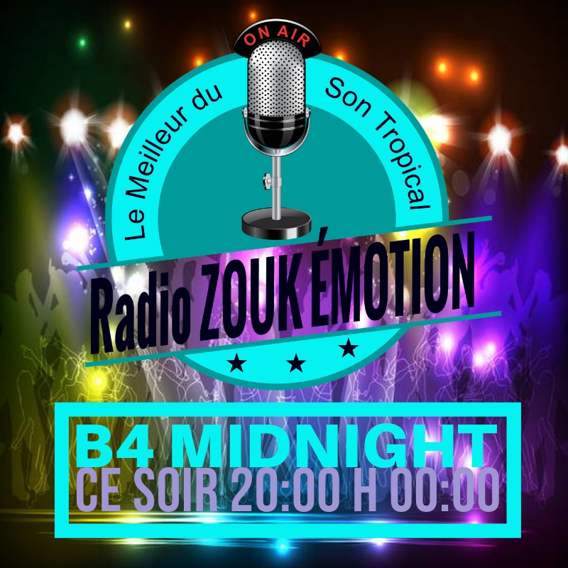 B4 Midnight – Radio Zouk Emotion